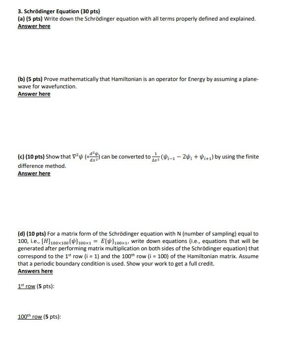 Solved 3. Schrödinger Equation ( 30 pts) (a) (5 pts) Write | Chegg.com