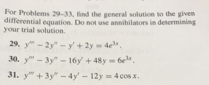 Solved For Problems 29-33, find the general solution to the | Chegg.com