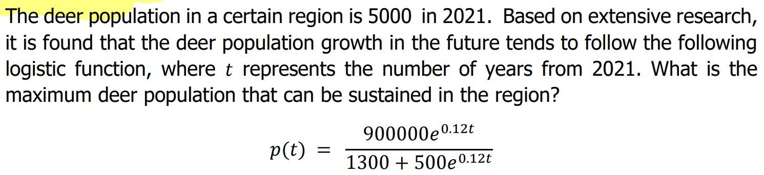 Solved The deer population in a certain region is 5000 in | Chegg.com