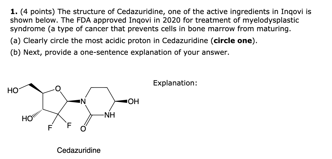Solved 1. (4 points) The structure of Cedazuridine, one of | Chegg.com