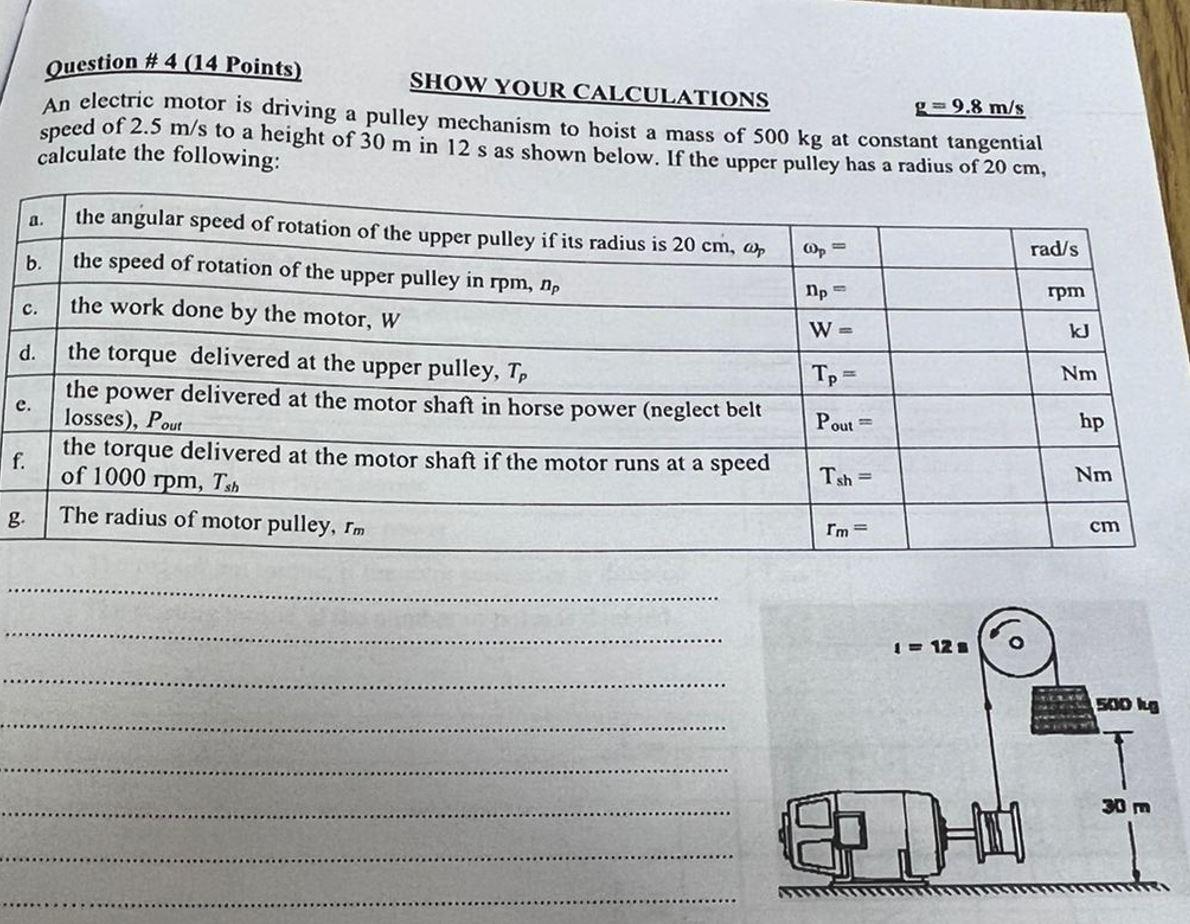 Solved Question #4 (14 Points) SHOW YOUR CALCULATIONS g=9.8 | Chegg.com