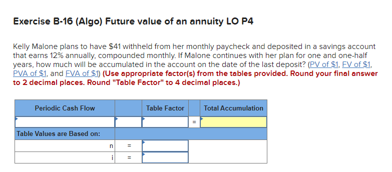 Solved Exercise B-16 (Algo) Future value of an annuity LO P4 | Chegg.com