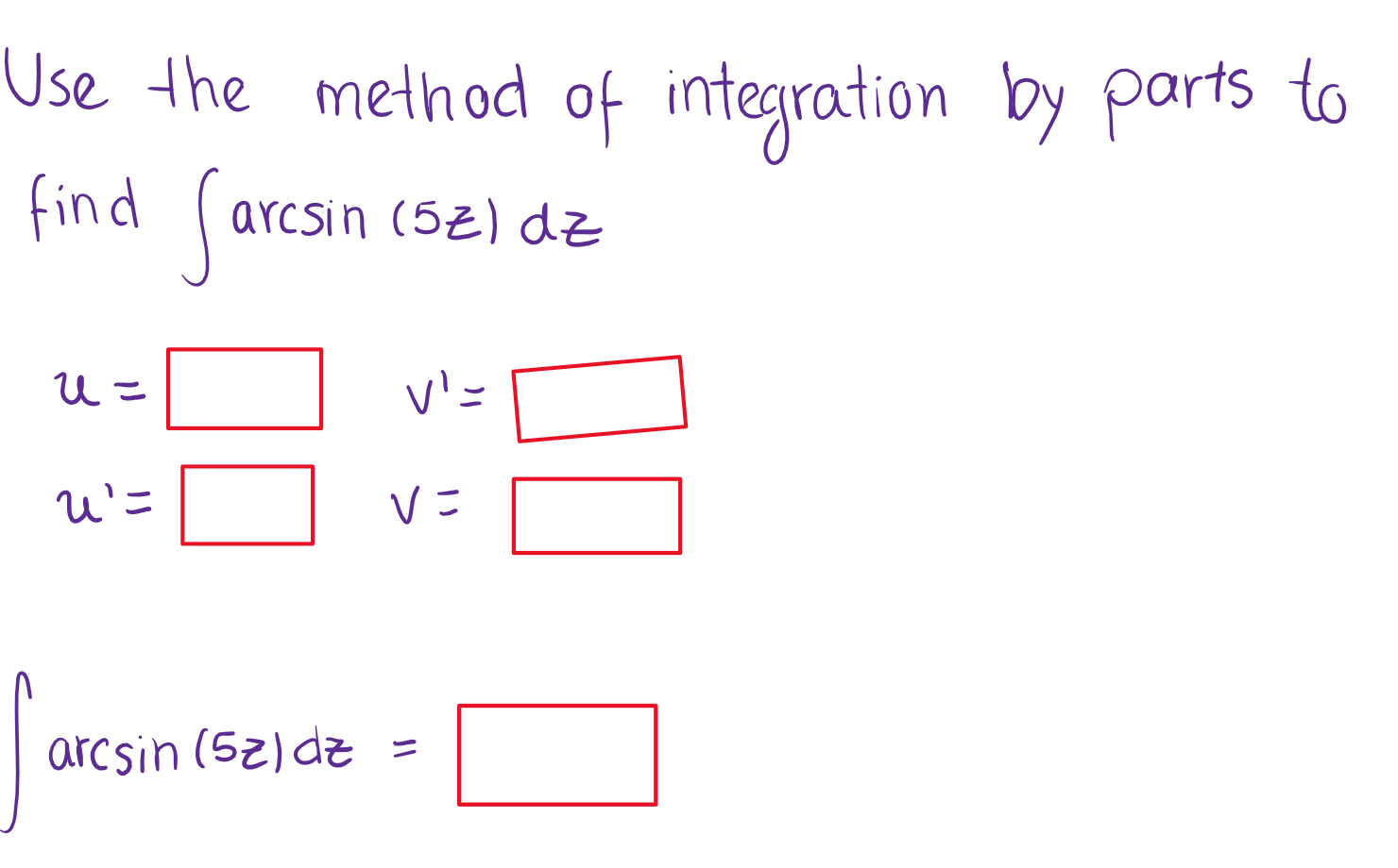 Solved Use the method of integration by parts to arcsin (52) | Chegg.com