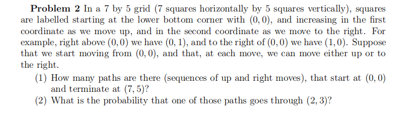 Solved Problem 2 In a 7 by 5 grid ( 7 squares horizontally | Chegg.com