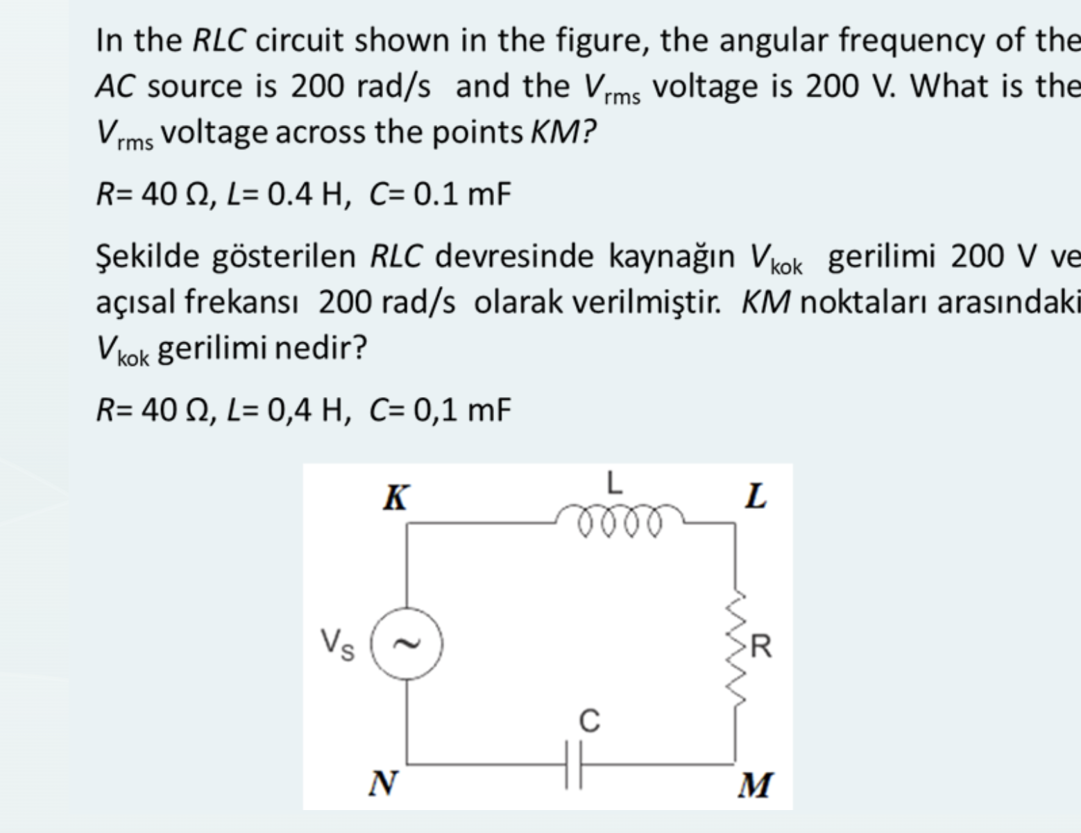 Solved In the RLC circuit shown in the figure, the angular | Chegg.com