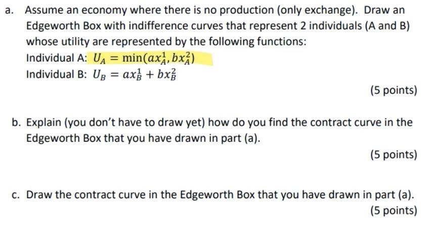 a. Assume an economy where there is no production | Chegg.com