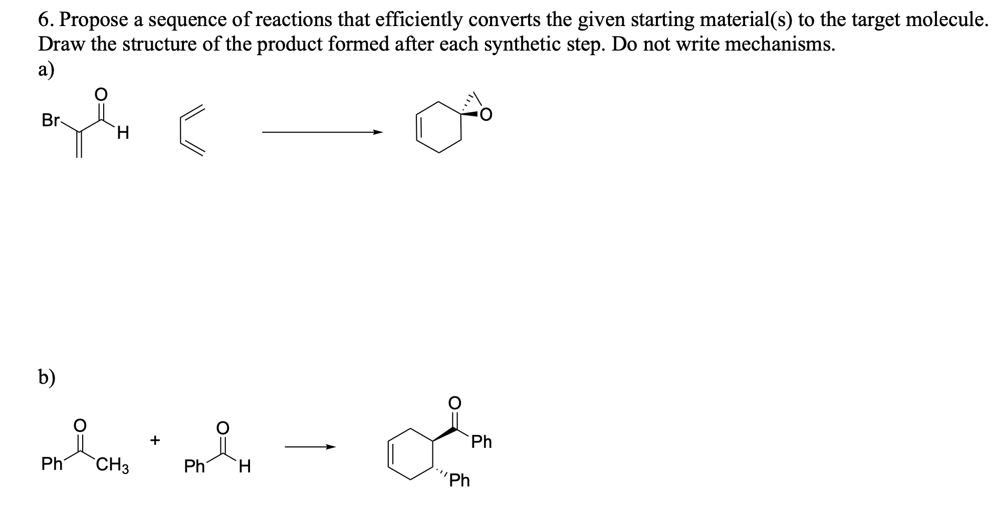 Solved 6. Propose a sequence of reactions that efficiently | Chegg.com
