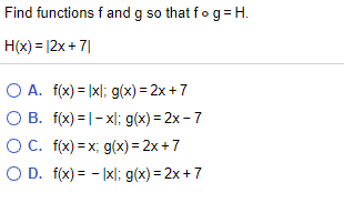 Solved Find functions f and g so that fog=H. H(x) = 2x + 71 | Chegg.com