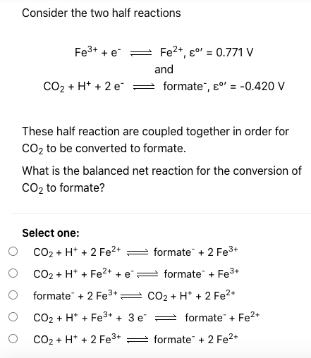 Solved Consider the two half reactions Fe3+ + e Fe2+, £' = | Chegg.com