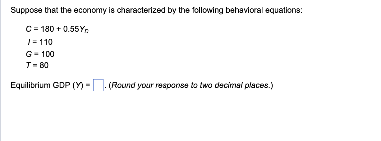 Suppose that the economy is characterized by the | Chegg.com