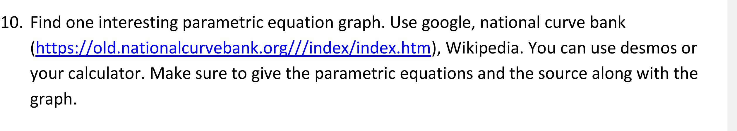 Solved 10. Find one interesting parametric equation graph. | Chegg.com