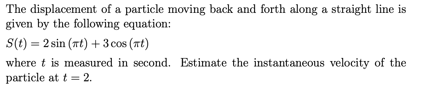 Solved The displacement of a particle moving back and forth | Chegg.com