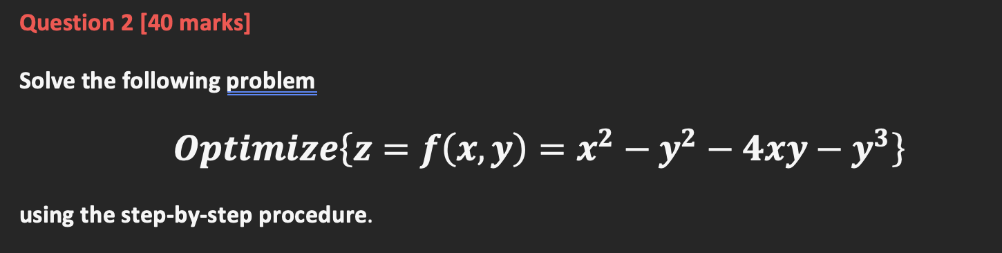 Solved Question 2 [40 ﻿marks]Solve the following problem | Chegg.com