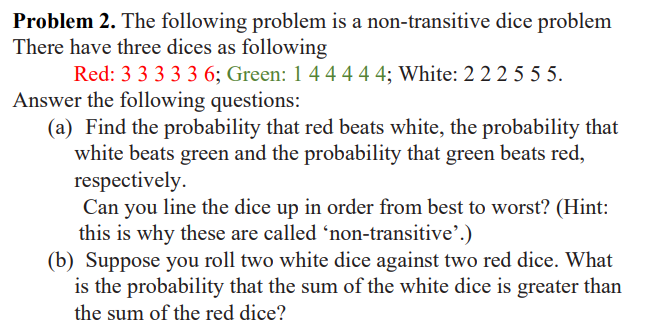Solved Problem 2. The following problem is a non-transitive | Chegg.com