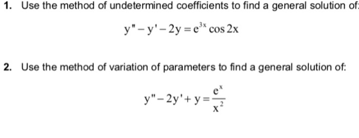 Solved 1. Use the method of undetermined coefficients to | Chegg.com