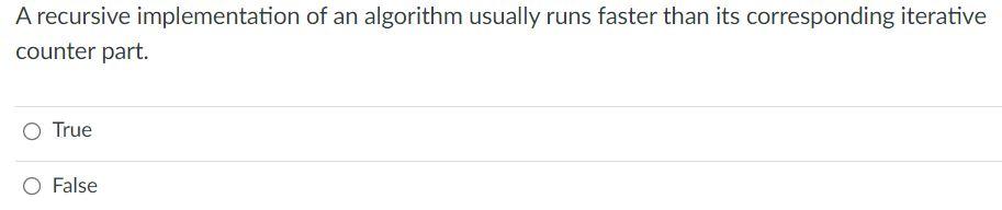Solved A recursive implementation of an algorithm usually | Chegg.com