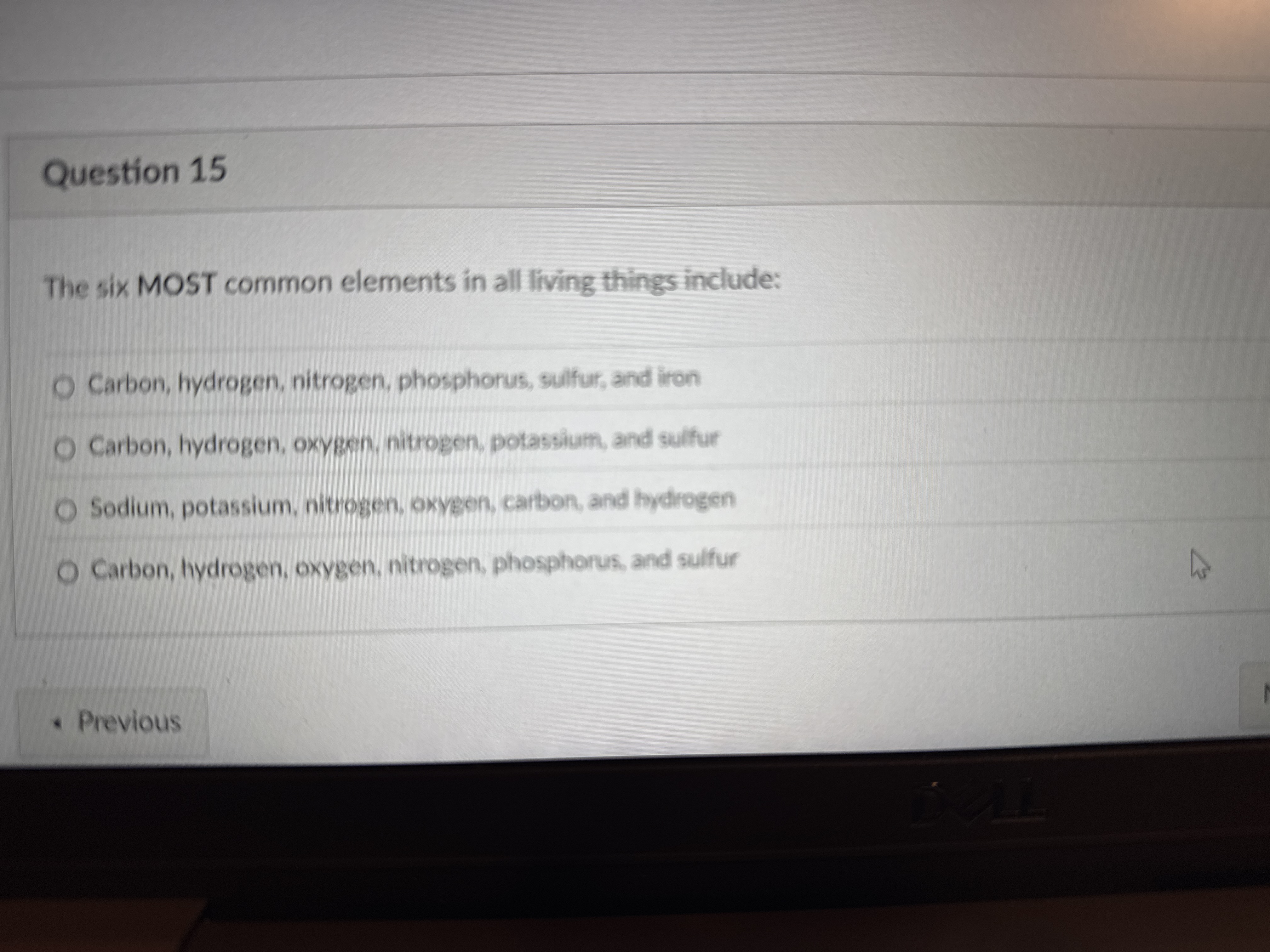 Solved Question 15The six MOST common elements in all living | Chegg.com