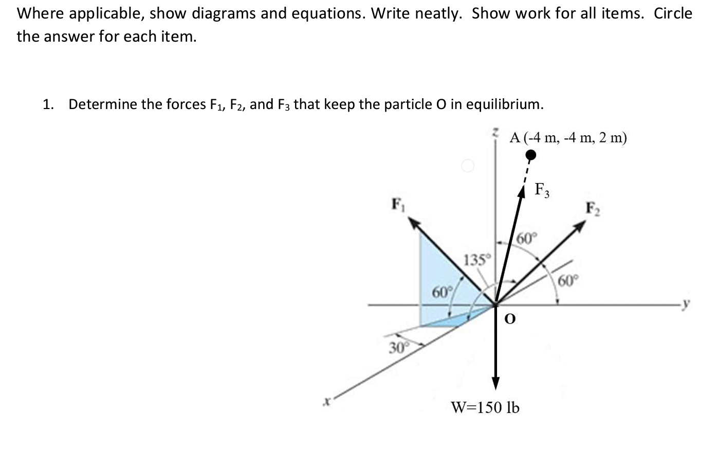 Solved Where applicable, show diagrams and equations. Write | Chegg.com