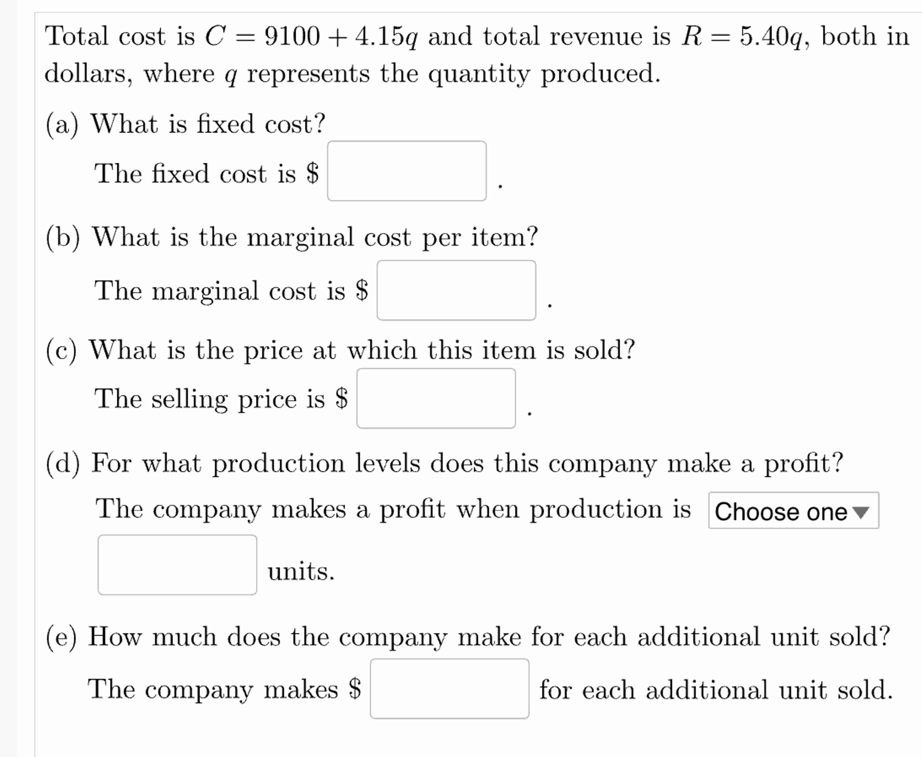 Solved Total cost is C=9100+4.15q ﻿and total revenue is | Chegg.com