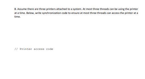 Solved B. Assume there are three printers attached to a | Chegg.com
