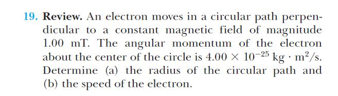 Solved 19. Review. An electron moves in a circular path | Chegg.com