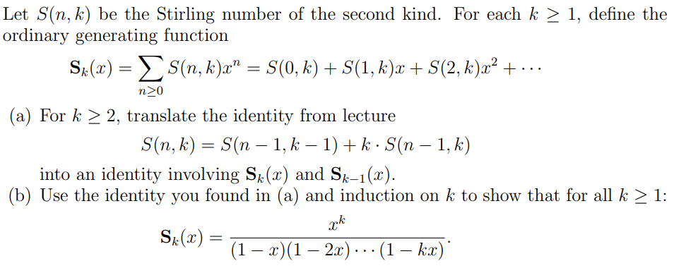 Solved Let S(n,k) be the Stirling number of the second kind. | Chegg.com