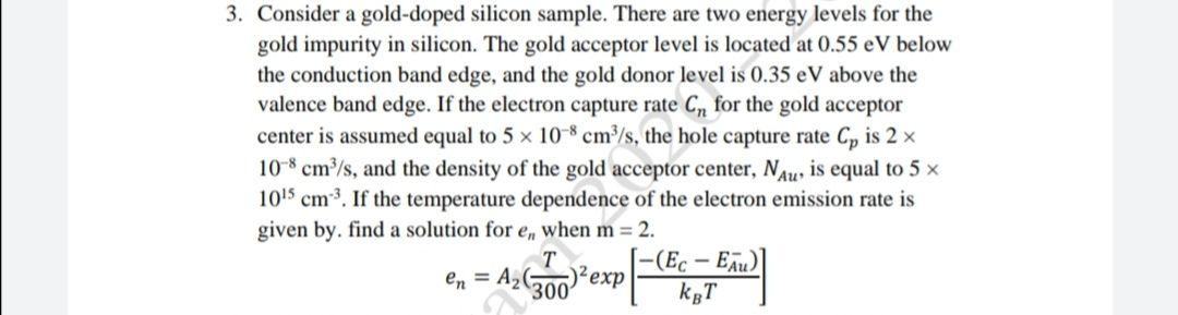 3. Consider a gold-doped silicon sample. There are | Chegg.com