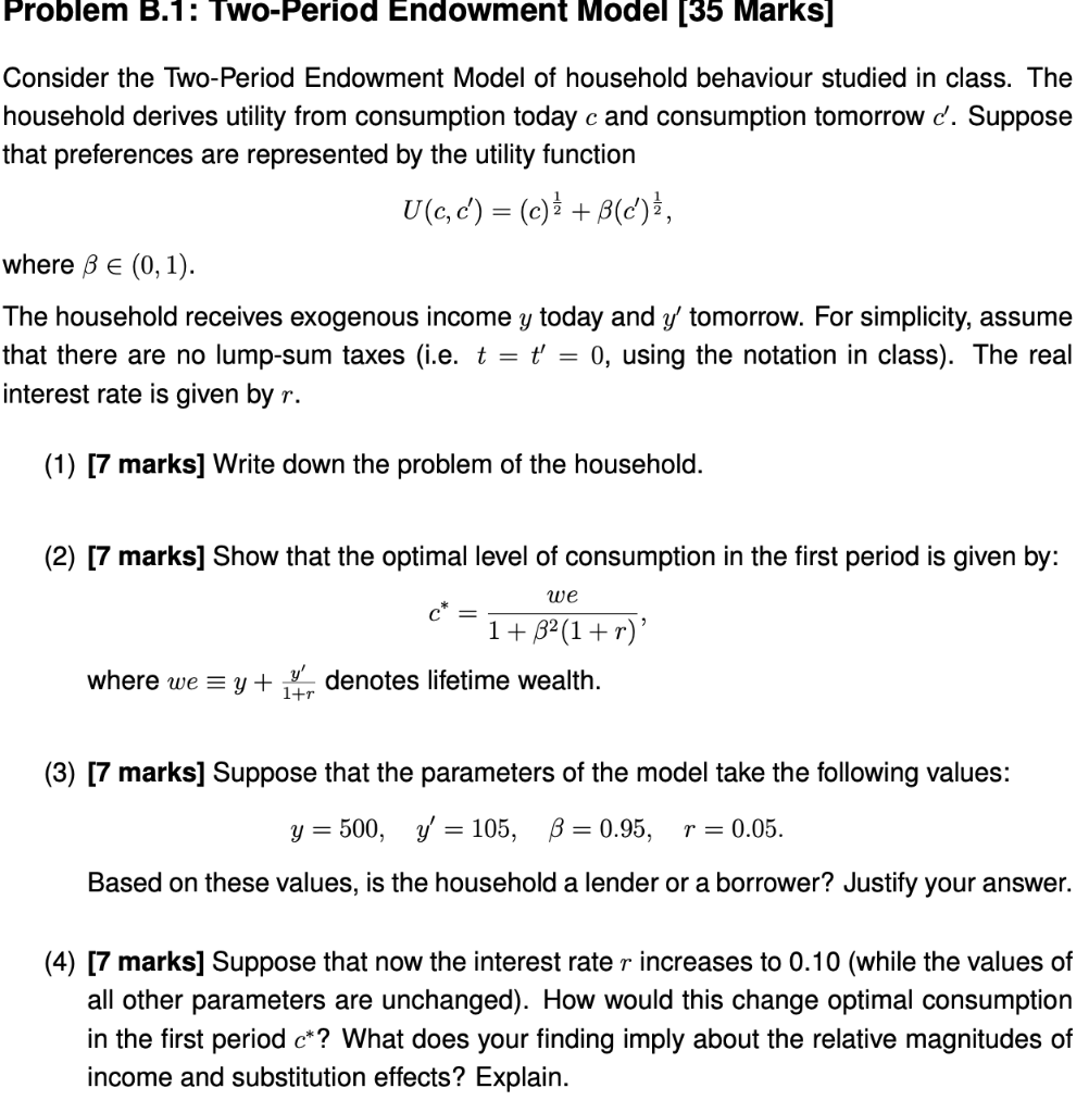 Solved Problem B.1: Two-Period Endowment Model [35 Marks] | Chegg.com