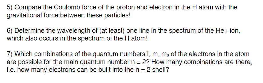 Solved 5) Compare the Coulomb force of the proton and | Chegg.com