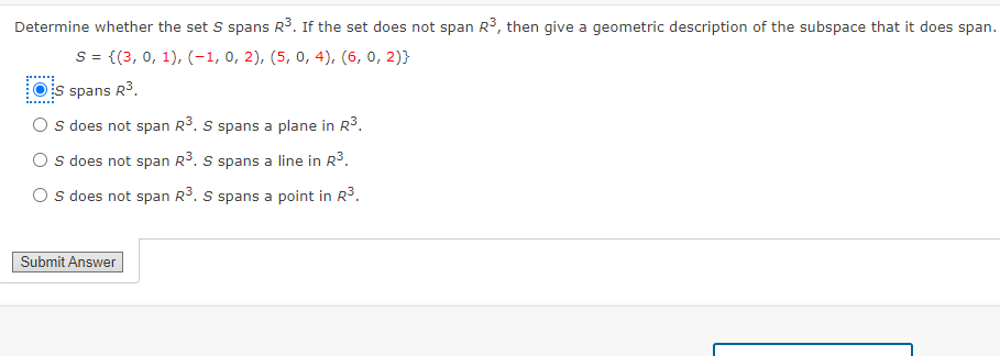 Solved Determine whether the set s spans R3. If the set does | Chegg.com