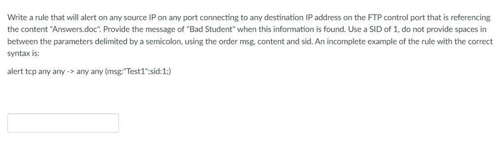 Solved Write a rule that will alert on any source IP on any | Chegg.com