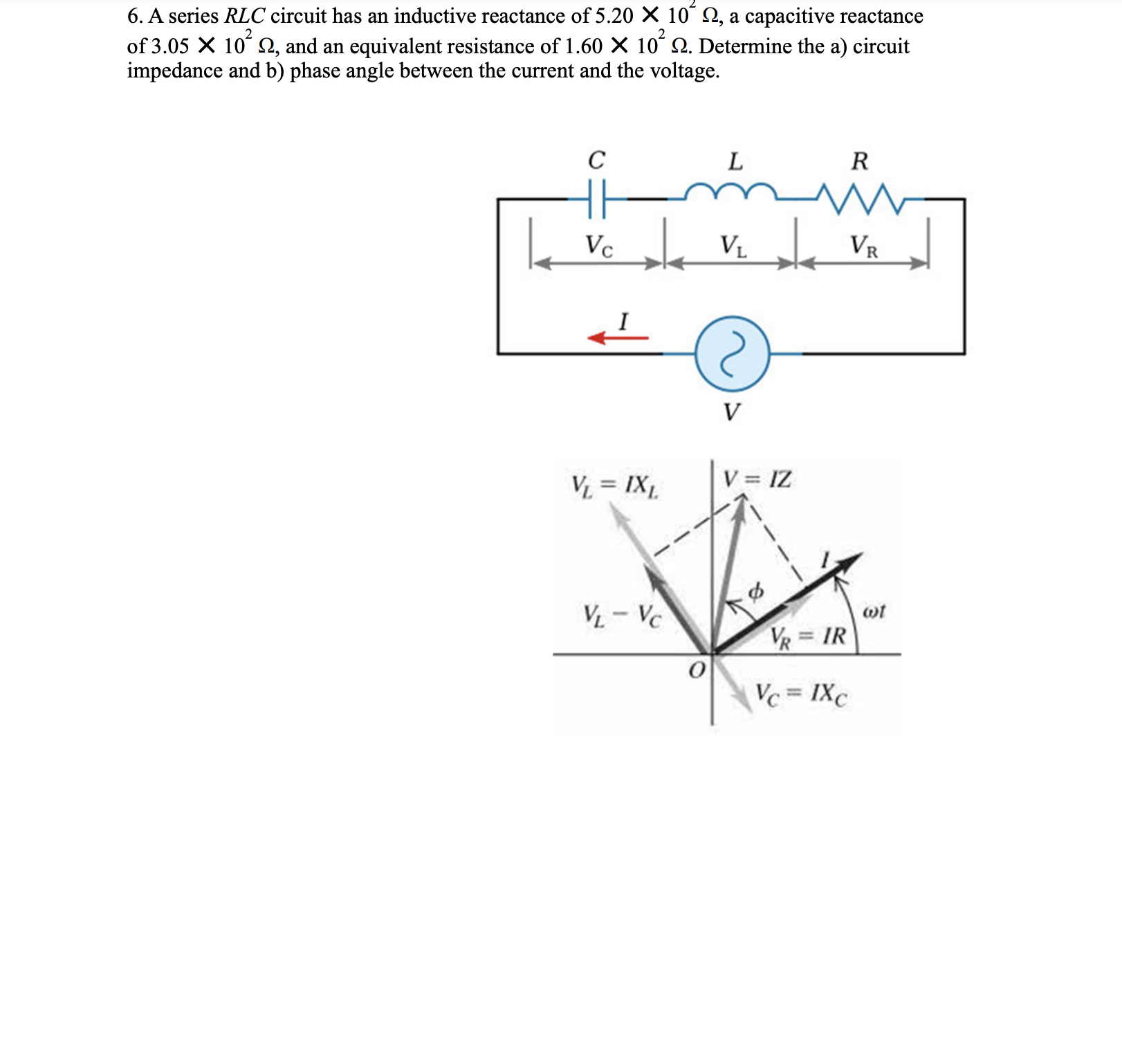 Solved 6 A Series Rlc Circuit Has An Inductive Reactance Of