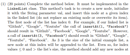Solved (1) (20 points) Complete the method below. It must be | Chegg.com