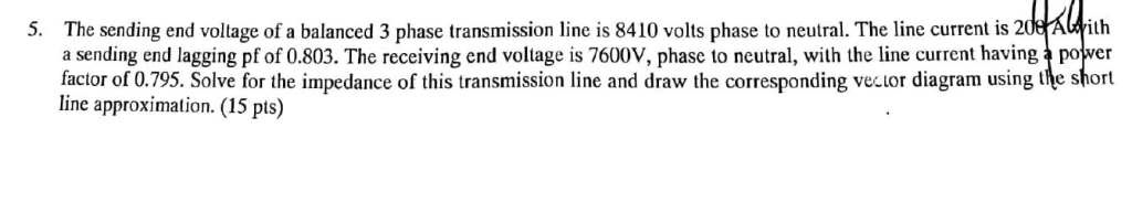Solved 5. The sending end voltage of a balanced 3 phase | Chegg.com