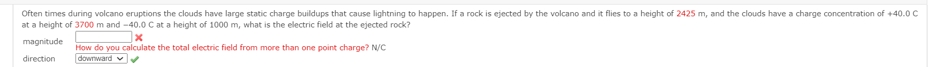 Solved Often times during volcano eruptions the clouds have | Chegg.com