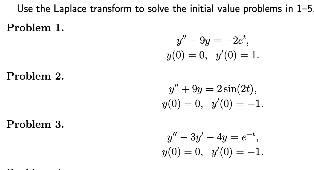Solved Use the Laplace transform to solve the initial value | Chegg.com