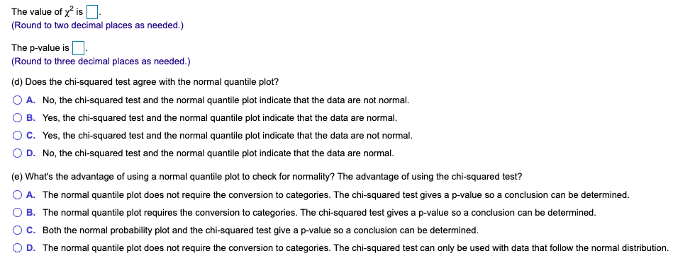 Solved The normal quantile plot or a chi-squared test can be | Chegg.com