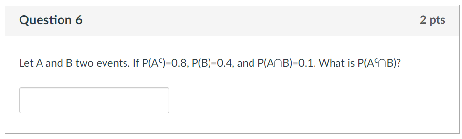 Solved Let A and B two events. If P(Ac)=0.8,P(B)=0.4, and | Chegg.com