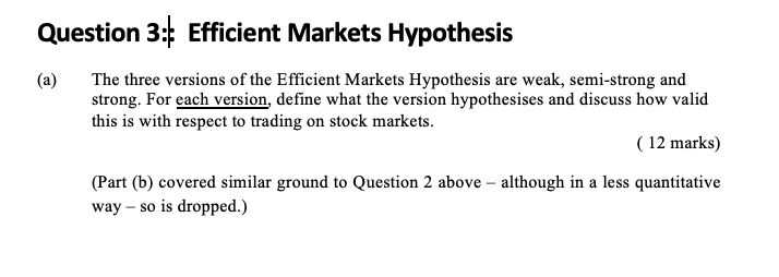 Solved Question 3:14 Efficient Markets Hypothesis (a) The | Chegg.com