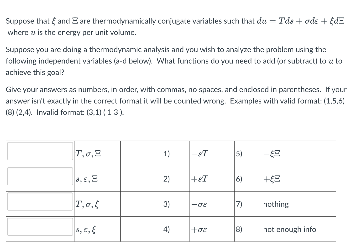 Solved Suppose that ξ and Ξ are thermodynamically conjugate | Chegg.com