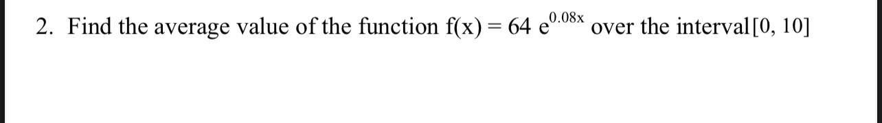 Solved 2. Find the average value of the function | Chegg.com