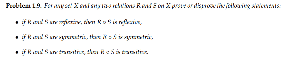Solved Problem 1.9. For any set X and any two relations R | Chegg.com