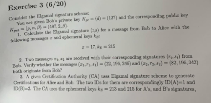 Exercise 3 (6/20) Consider the Elgamal signature | Chegg.com
