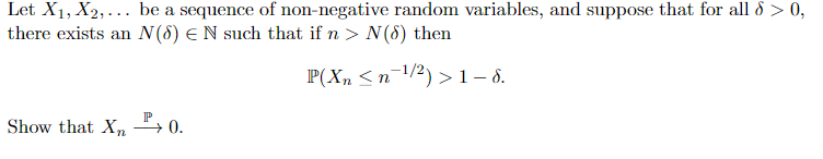 Solved Let X1, X2, ... be a sequence of non-negative random | Chegg.com