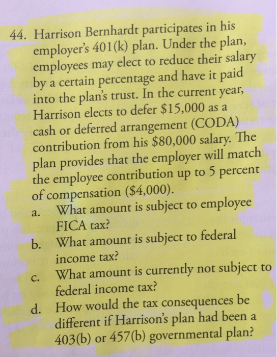 Solved Harrison Bernhardt participates in his employers | Chegg.com