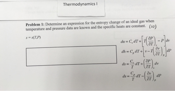Solved Thermodynamics I Problem 1: Determine an expression | Chegg.com