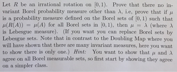 Solved Let R be an irrational rotation on [0,1). Prove that | Chegg.com