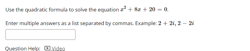 Solved Use the quadratic formula to solve the equation | Chegg.com
