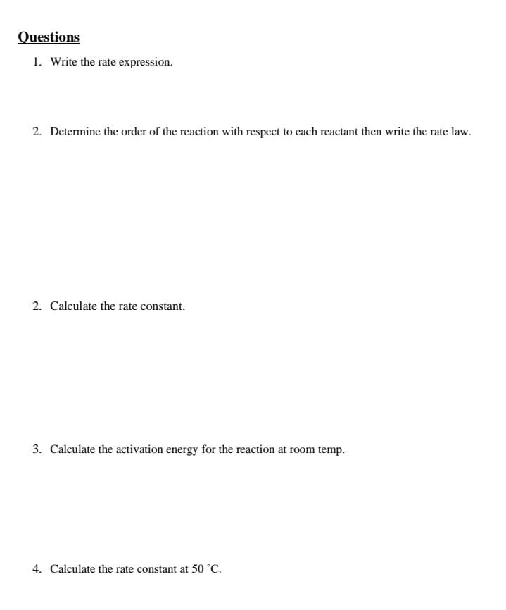 Solved Questions 1. Write the rate expression. 2. Determine | Chegg.com