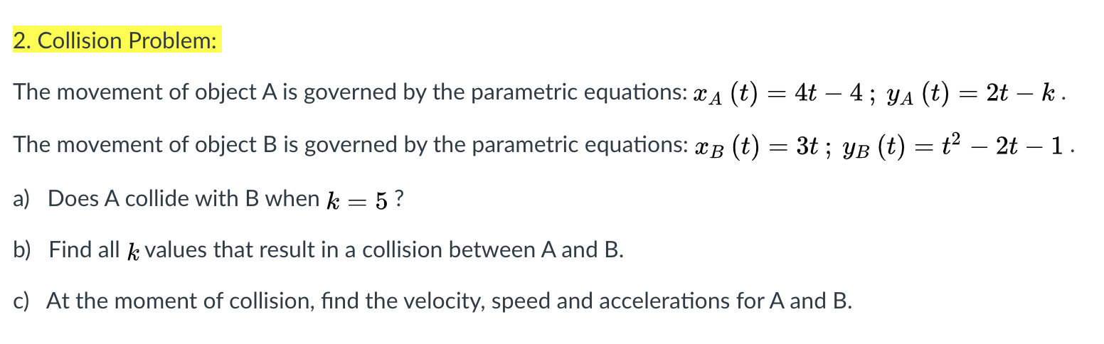 Solved 2. Collision Problem: The movement of object A is | Chegg.com